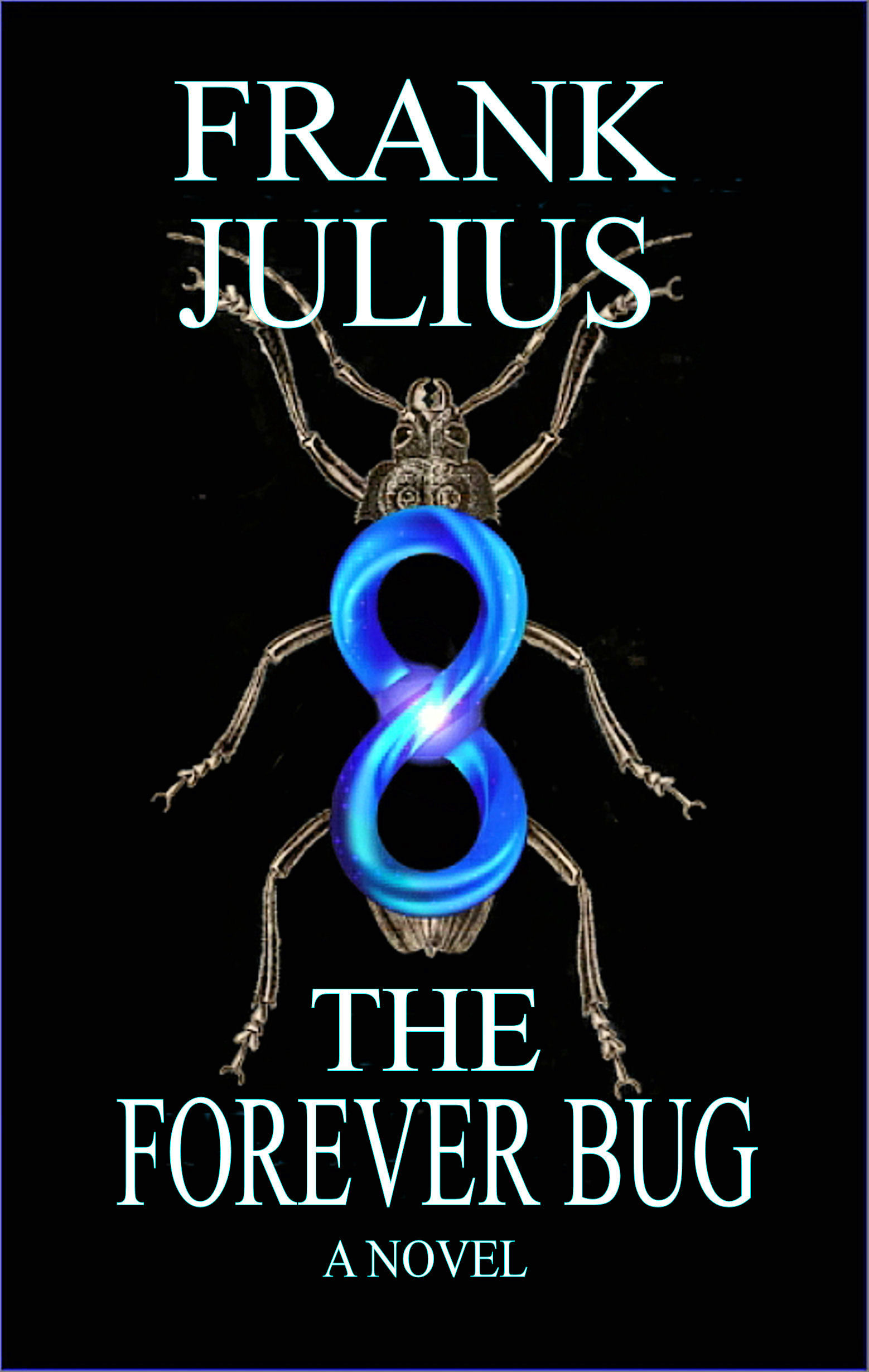 FOREVER BUG COVER 2 - Frank Julius